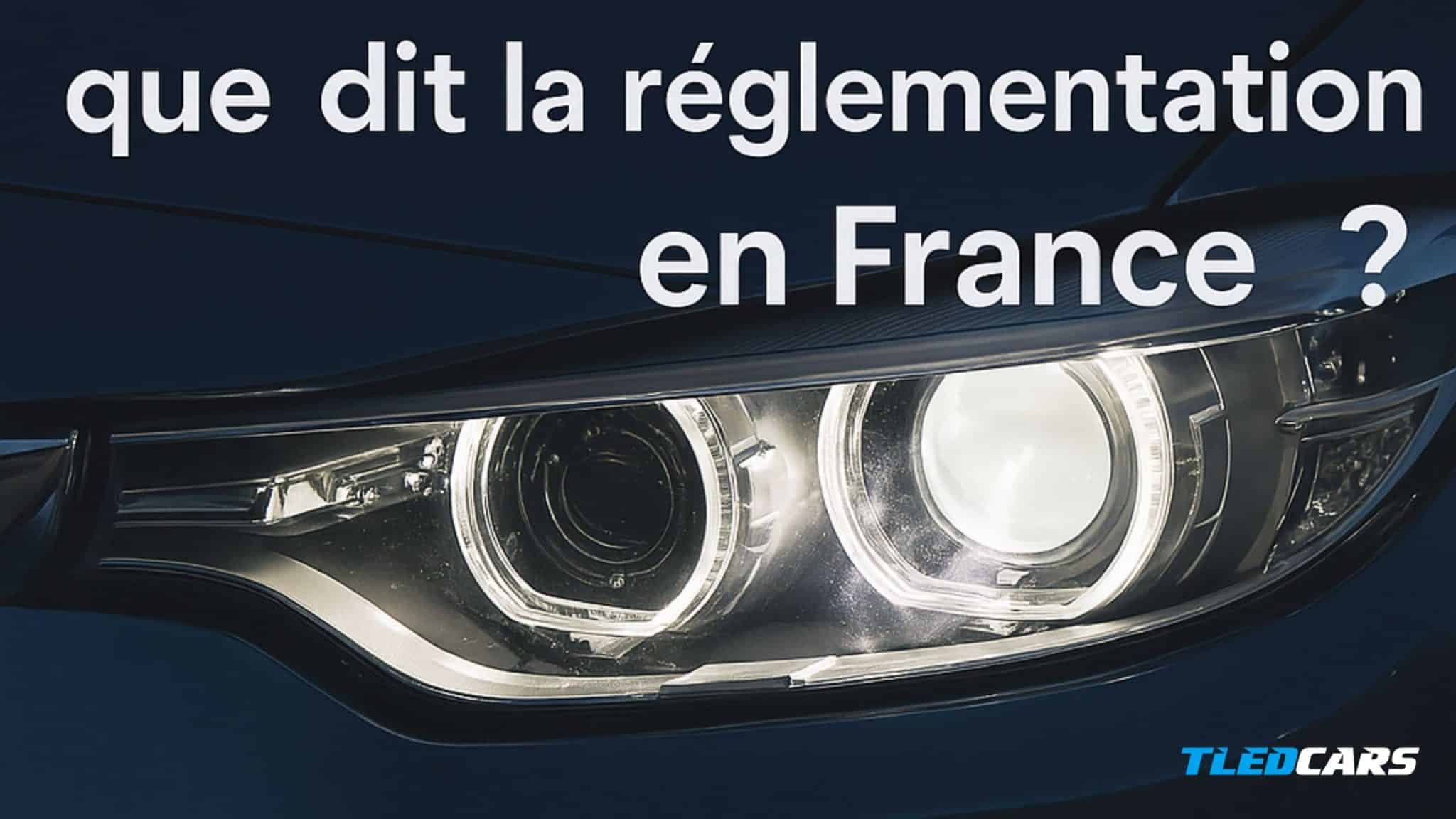 Reglementation Ampoule Led Voiture